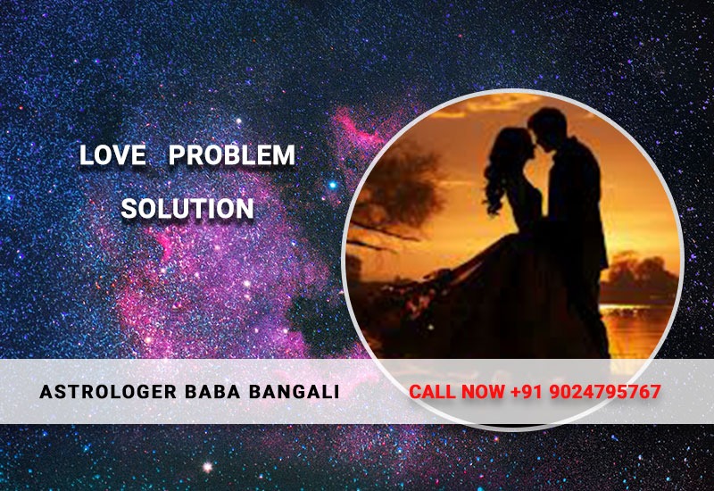 Love Problem Solution in Noida +91 9024795767– Astrologer Baba Bengali